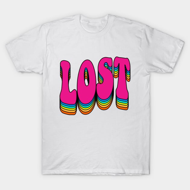 LOST - Graphic Slogan Logo Design - Lost - T-Shirt | TeePublic