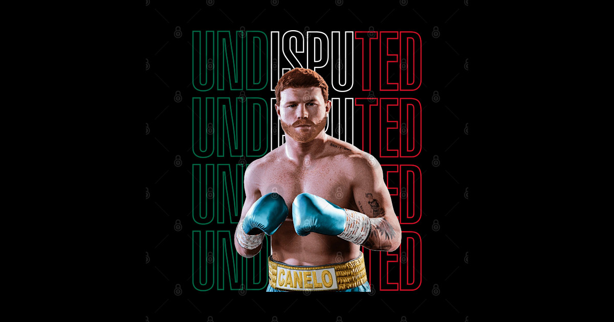 UNDISPUTED CANELO ALVAREZ MEXICAN CHAMPION - Canelo Alvarez - Sticker ...