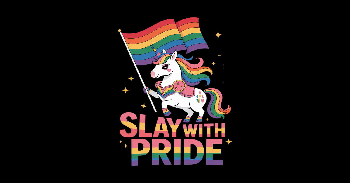 Slay With Pride Rainbow Unicorn - Slay With Pride Rainbow Unicorn ...