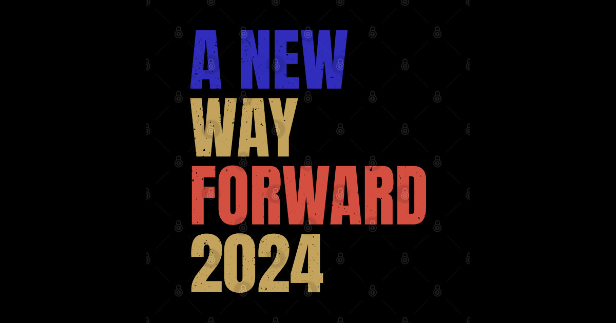 A-New-Way-Forward - A New Way Forward - Sticker | TeePublic