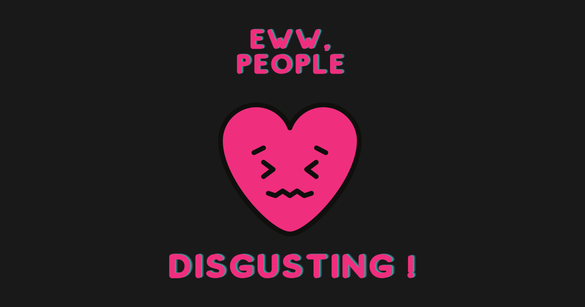 Eww, People ! - Eww People - Long Sleeve T-Shirt | TeePublic