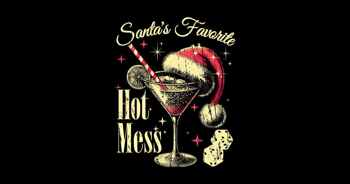 Santa's Favorite Hot Mess Christmas Holiday Cocktail Drink - Santas ...