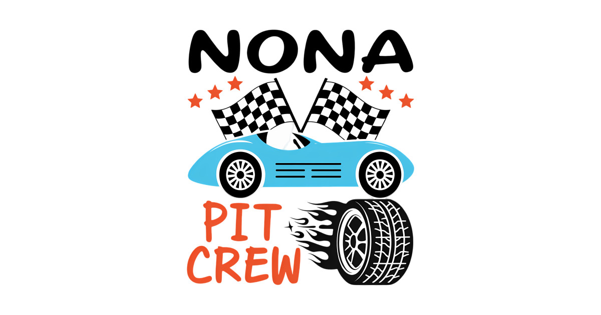 Nona Pit Crew Racing Family Race Car Birthday Boy - Birthday Boy - T ...