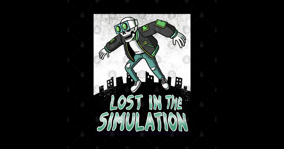 Lost in the Simulation - Lost In The Simulation - Sticker | TeePublic