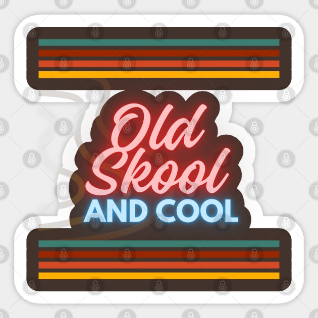 Old Skool and Cool - Trust Us - Sticker | TeePublic