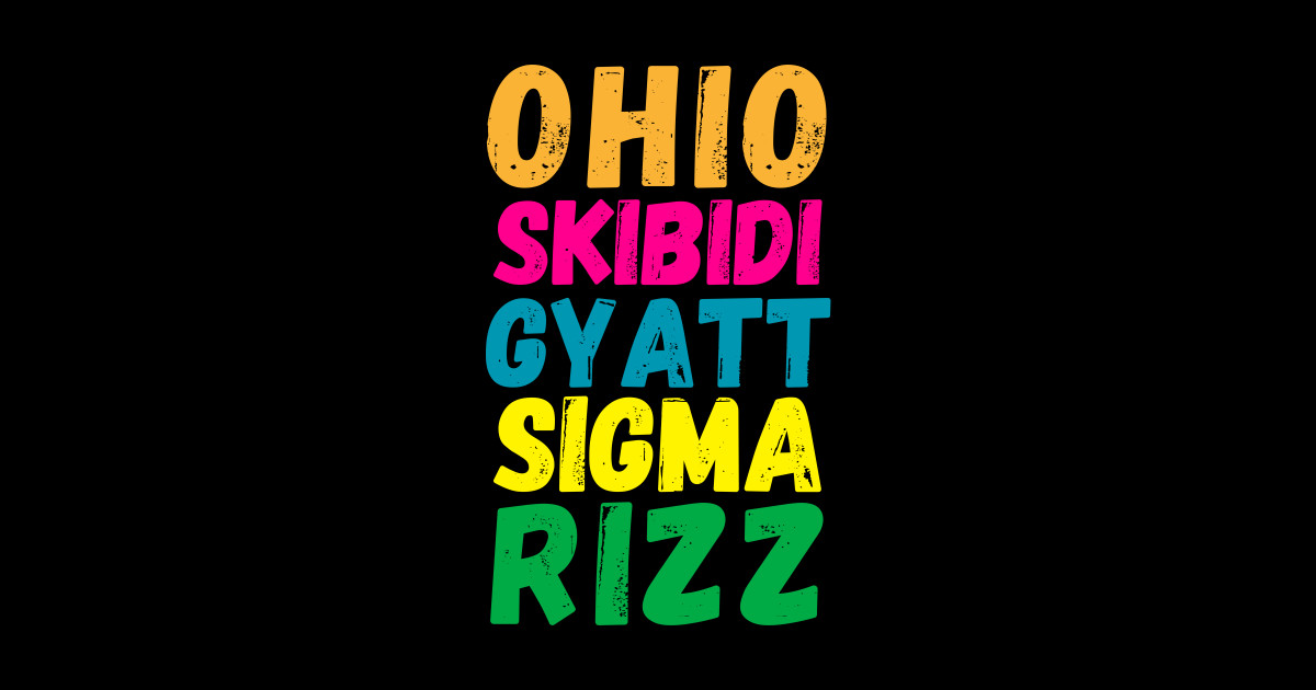 Ohio Skibidi Gyatt Sigma Rizz Funny Meme Vintage - Skibidi Rizz ...