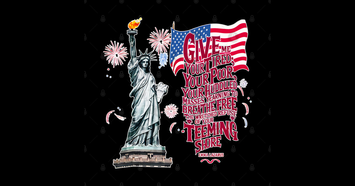 Statue of liberty, The new colossus poem, by Emma Lazarus USA flag tee ...