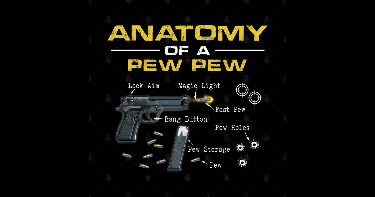 Anatomy of a Pew Pew - Pew Anatomy - Tapestry | TeePublic
