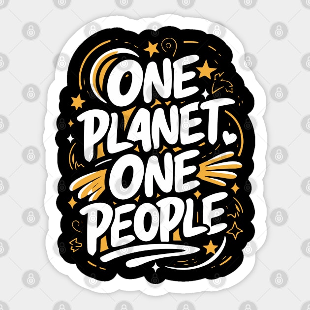 One Planet, One People - mankind is one family - One World - Sticker ...