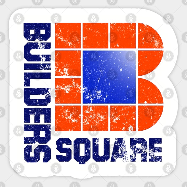 Builders Square - Builder Square - Sticker | TeePublic