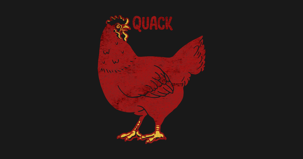 Quack Chicken Red - Chicken - T-Shirt | TeePublic