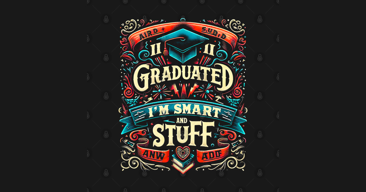 I graduated, now I'm like smart and stuff funny - Graduation College ...