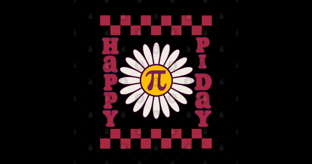 Happy Pi Day Groovy Daisy Flower Pi Symbol 3.14 Math Lover - Happy Pi ...