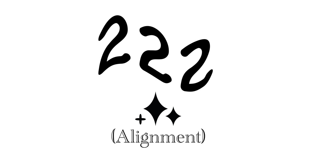 ANGEL NUMBERS - 222 (Alignment) - Angel Number - T-Shirt | TeePublic