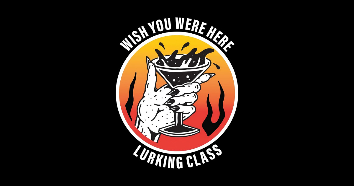 Wish You Were Here Lurking-Class - Funny Quote - Posters and Art Prints ...