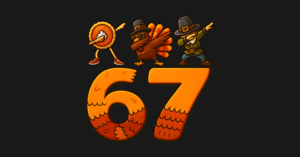 6 7 Six Seven Turkey Pilgrim Gen Z Alpha Meme Slang Boys Kid - 6 7 Six ...
