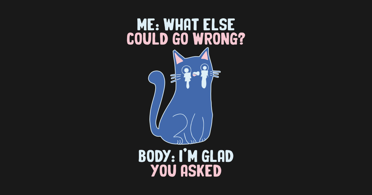 What Else Could Go Wrong? Retro Autoimmune Disease - Autoimmune Disease ...