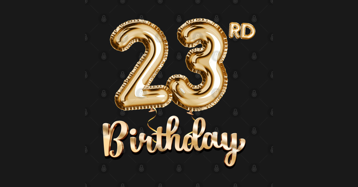 23rd Birthday Gifts - Party Balloons Gold - 23rd Birthday Gift ...