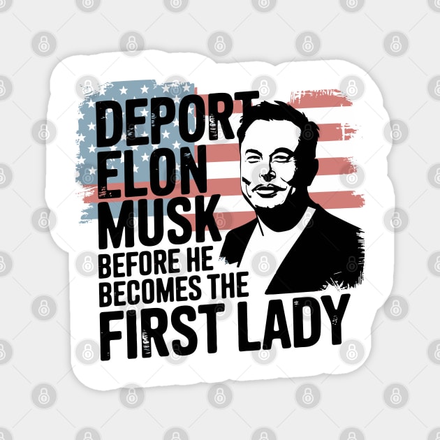 Deport Elon Musk Before He becomes the first lady - Deport Elon Musk ...