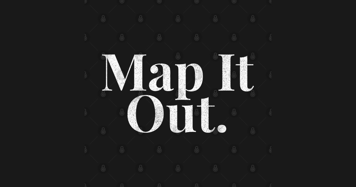 Cartography - Map it Out - Cartography - T-Shirt | TeePublic