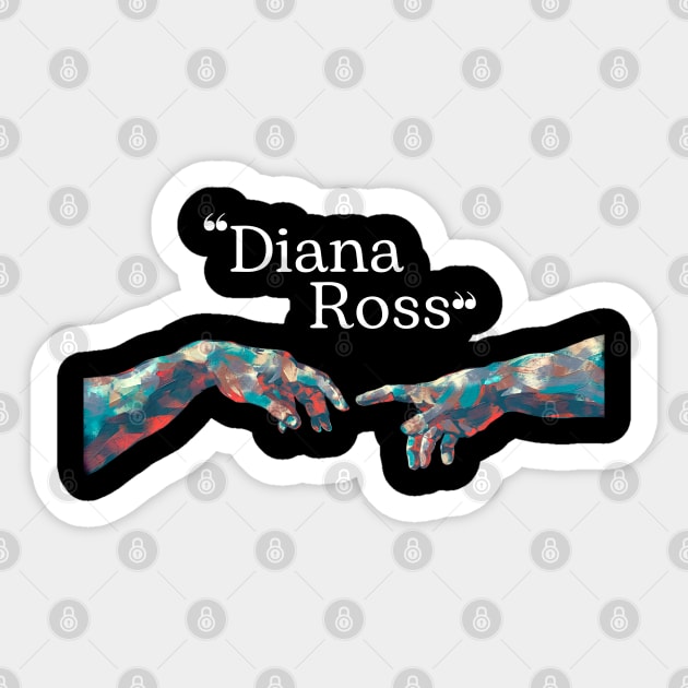 Diana Ross // Color Hand - Diana Ross - Sticker | TeePublic