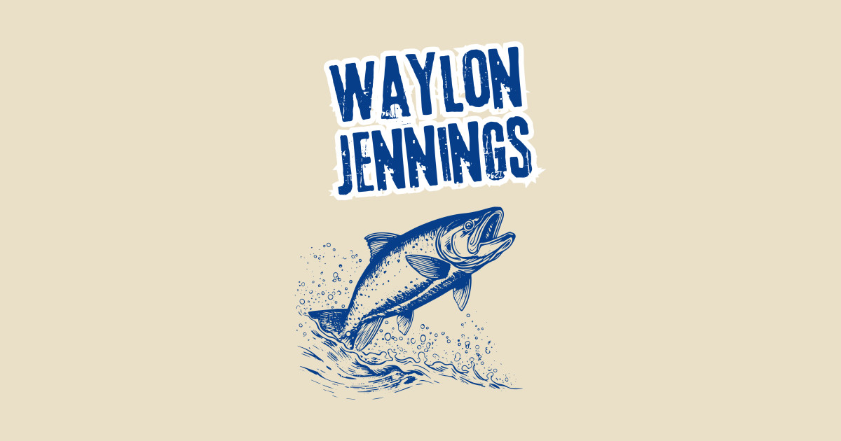 waylon jennings fish - Waylon Jennings - T-Shirt | TeePublic