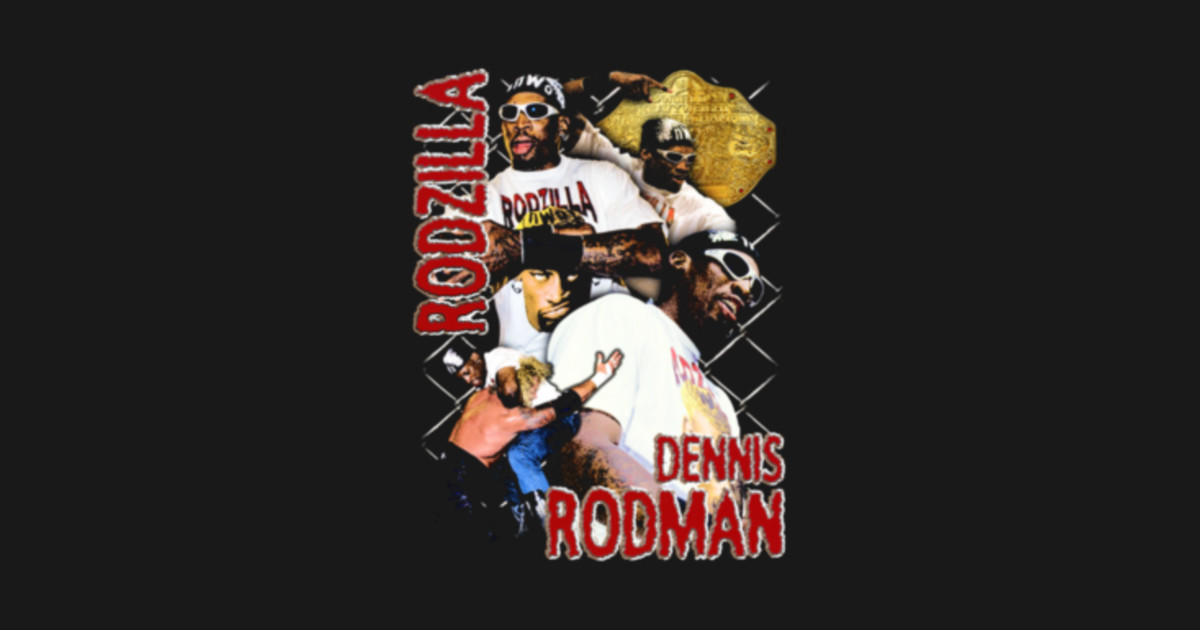 Dennis Rodman Rodzilla - Dennis Rodman - T-Shirt | TeePublic
