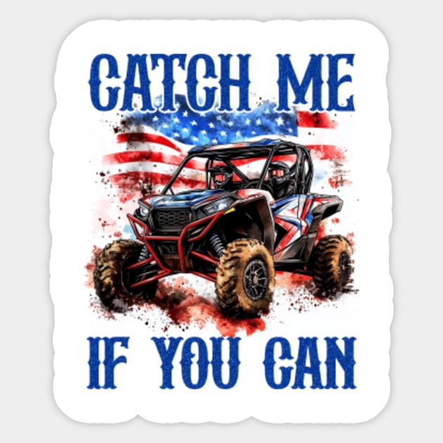 SXS UTV Catch Me If You Can Flag - Utv Flag - Sticker | TeePublic