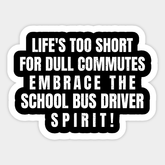School Bus Driver - School Bus Driver - Sticker | TeePublic