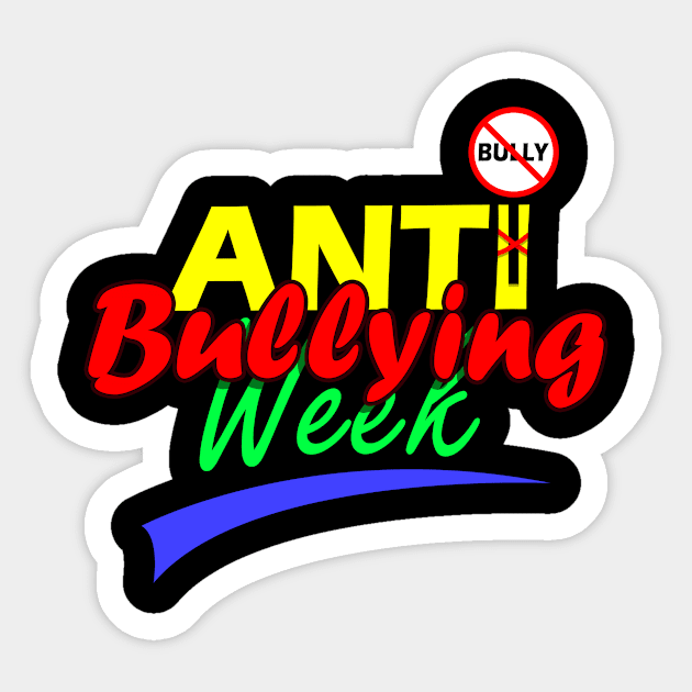 Anti Bullying Week - Anti Bullying - Sticker | TeePublic
