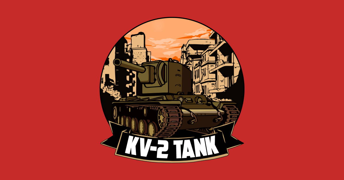 KV-2 heavy TANK - Heavy Tank - Sticker | TeePublic