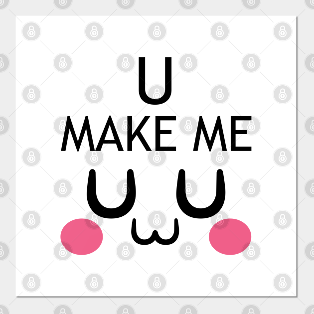 uwu cute face - Uwu - Posters and Art Prints | TeePublic