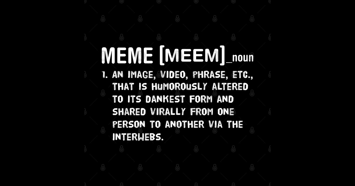 Meme Definition - Meme - Sticker | TeePublic