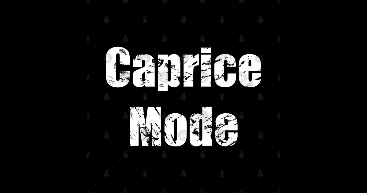Distressed Caprice Mode Text - Caprice Mode - Sticker | TeePublic