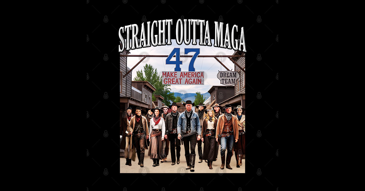 Straight Outta Maga 2024 President Trump - Straight Outta Maga ...