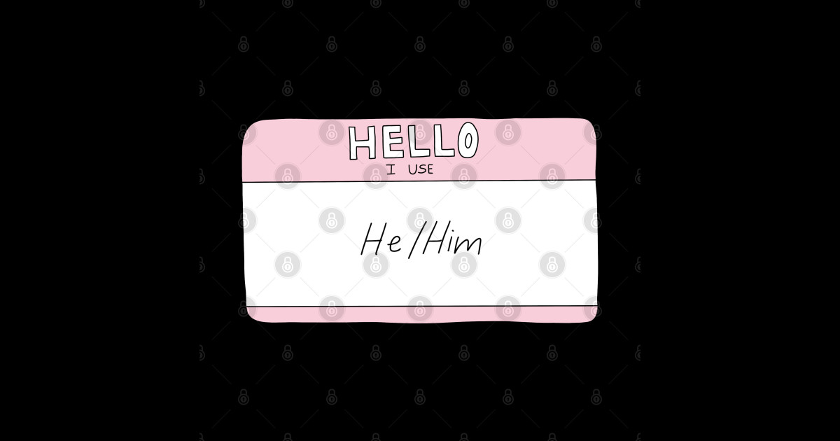 he/him pronouns - Pronouns - Sticker | TeePublic
