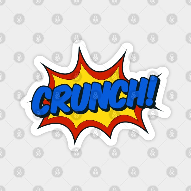 Crunch! Comic Effect - Comic - Magnet | TeePublic