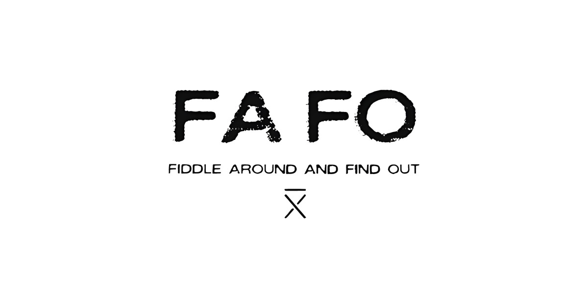 FAFO FIDDLE AROUND AND FIND OUT - Fafo - T-Shirt | TeePublic