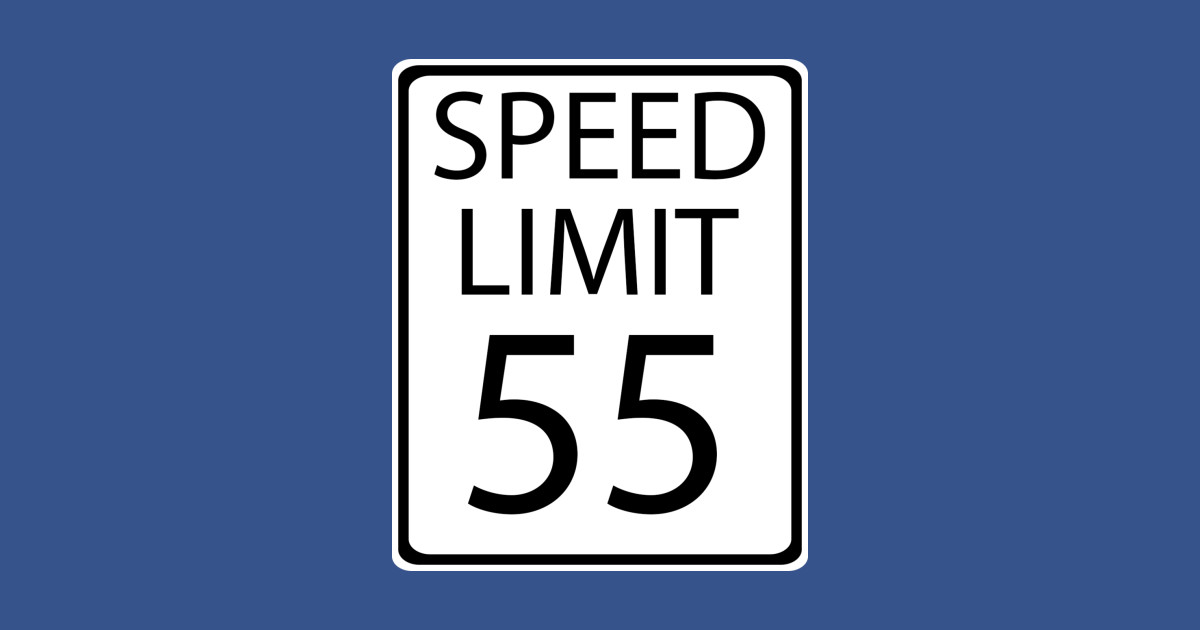 Speed Limit 55 - Sign - T-Shirt | TeePublic