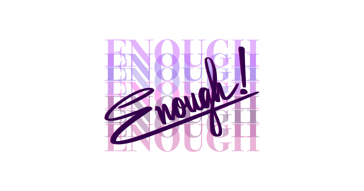 Enough - Neon Lettering Art - Neon - T-Shirt | TeePublic