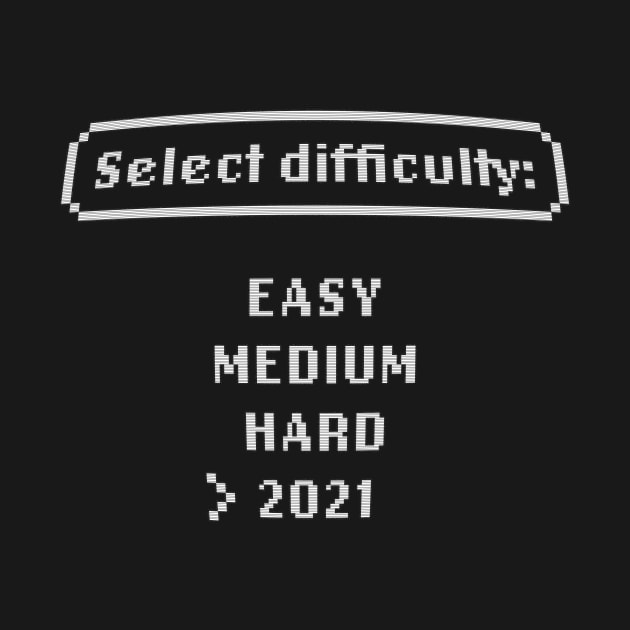 Select Difficulty 2021 - Easy Medium Hard 2021 - Select Game Mode - T ...