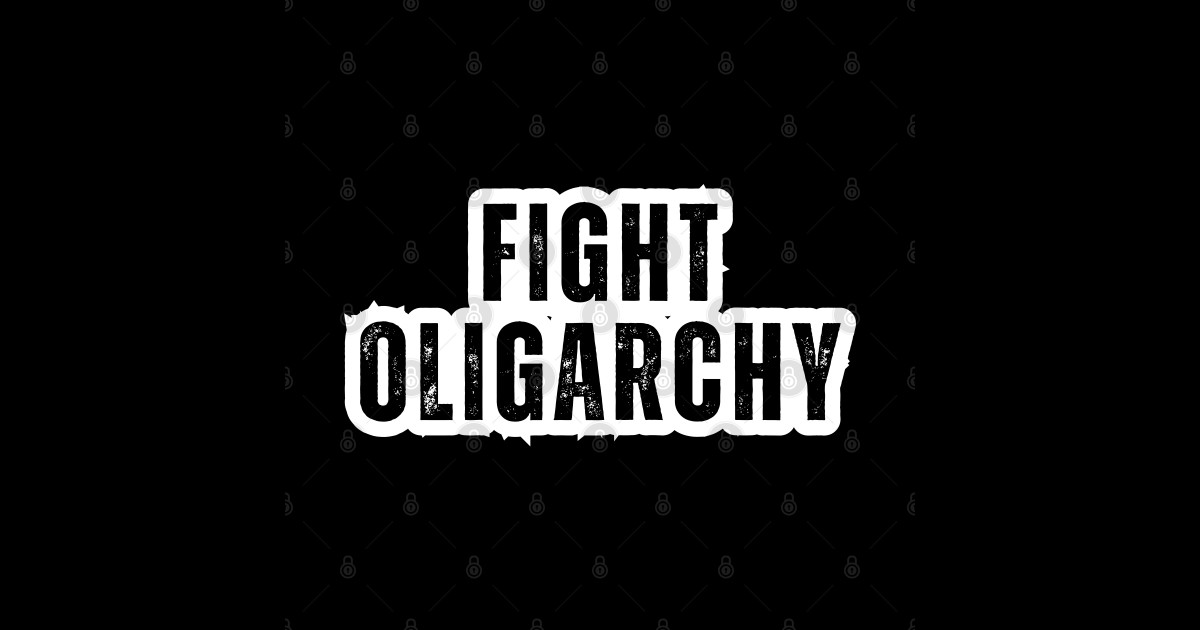 Fight-Oligarchy - Fight Oligarchy - Sticker | TeePublic