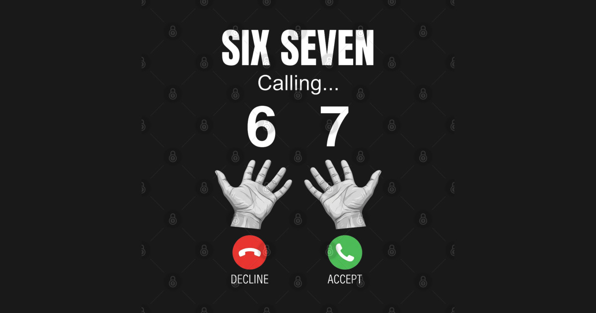 Six Seven Calling Funny Number Joke - Number Joke - T-Shirt | TeePublic