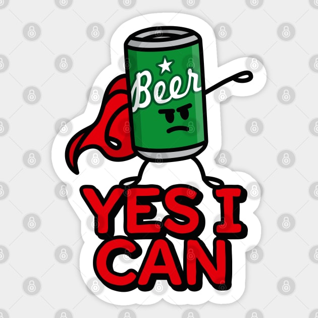 Yes I can, funny Superhero funny beer can pun - Beer Puns - Sticker ...