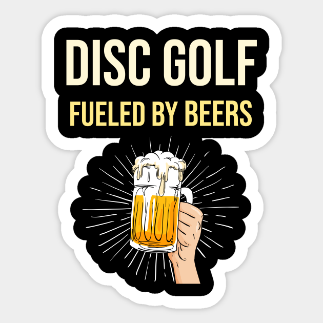 Disc Golf Fueled By Beers - Golfer Golfers Frisbee - Disc Golf ...