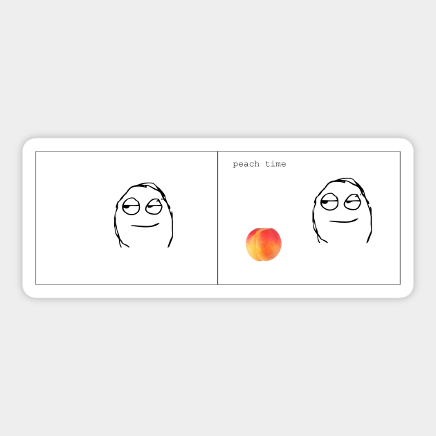 peach time - Meme - Sticker | TeePublic