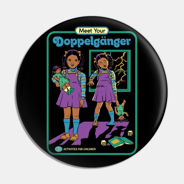 Meet Your Doppelgänger - Doppelganger - Pin | TeePublic