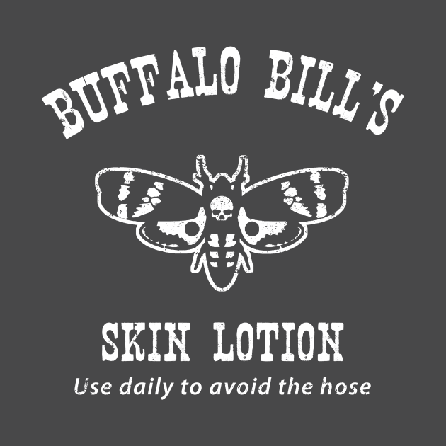 Buffalo Bill Skin Lotion Product - Buffalo Bill - T-Shirt | TeePublic