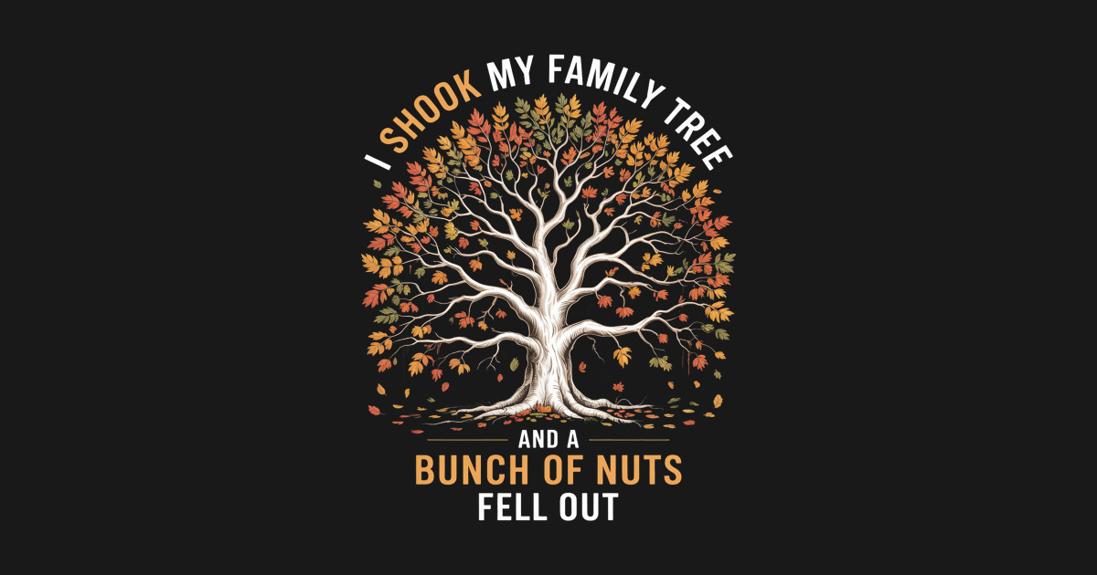 Shook My Family Tree Nuts Fell Out Reunion Genealogy - Shook My Family ...