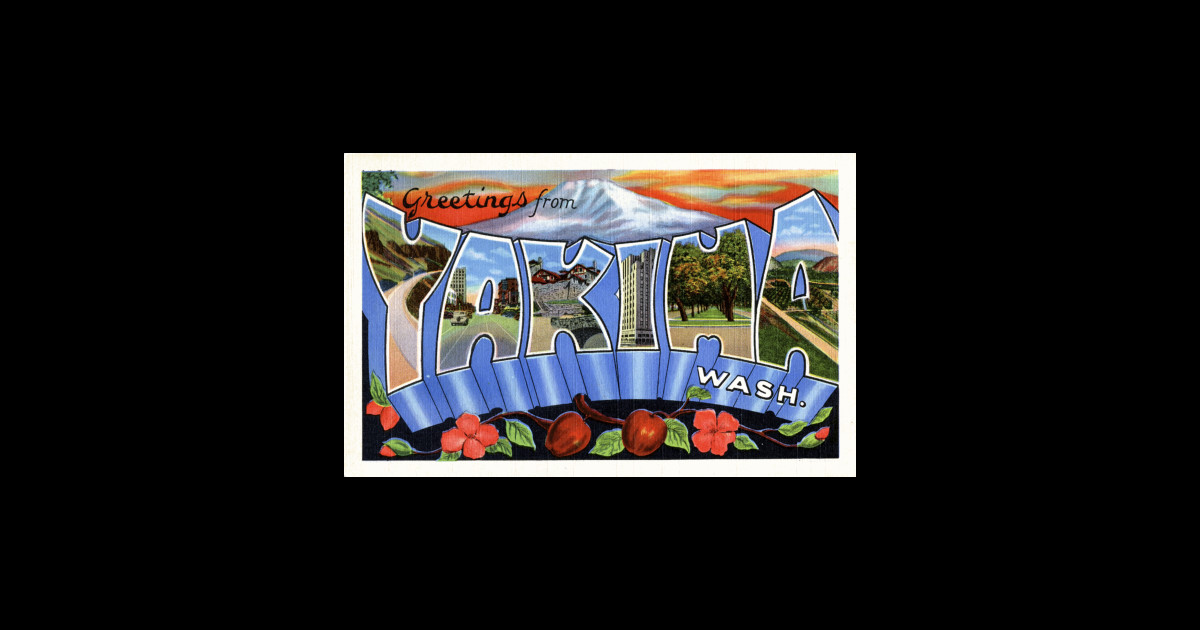 Greetings from Yakima, Washington - Vintage Large Letter Postcard ...